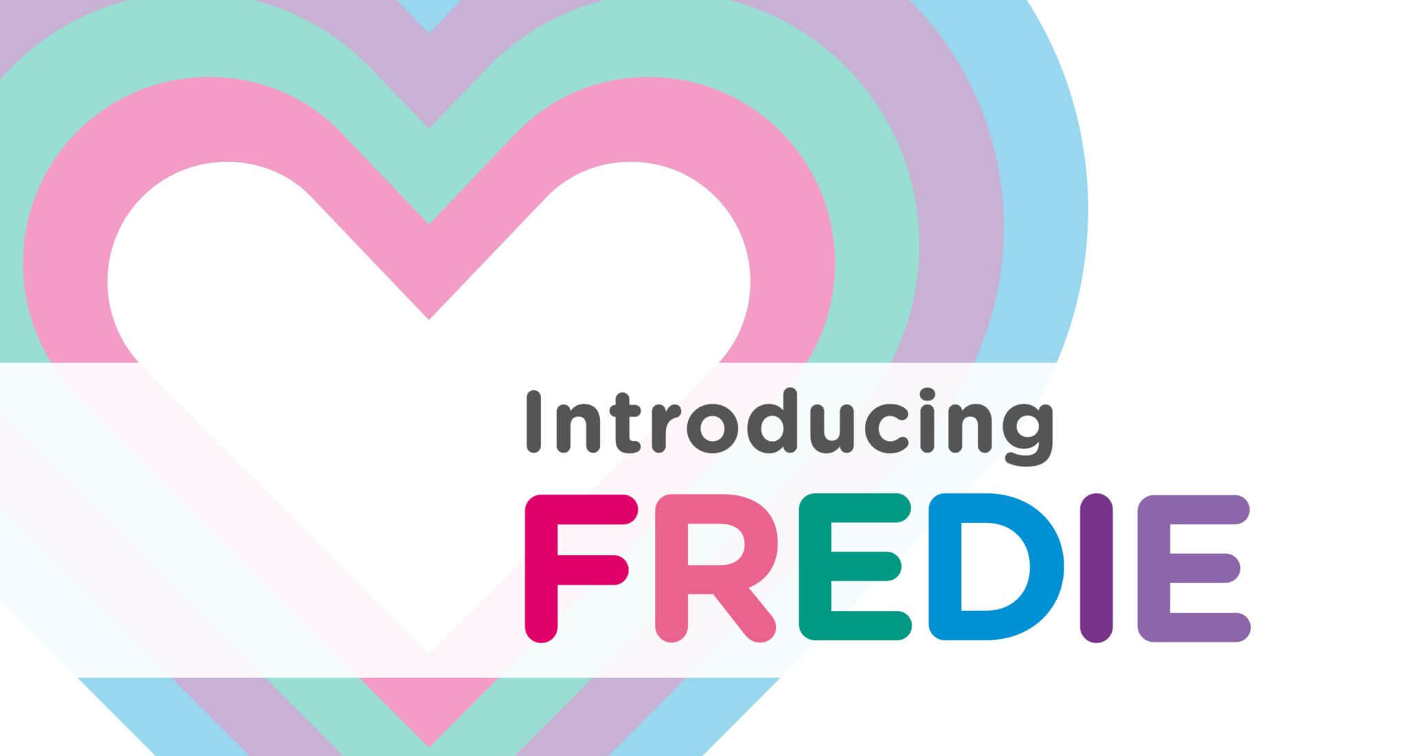 Introducing FREDIE - CHSF